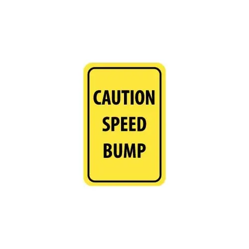 Accuform TM136H Parking Lot Sign: Rectangle, "Caution - Speed Bump" Buy Now