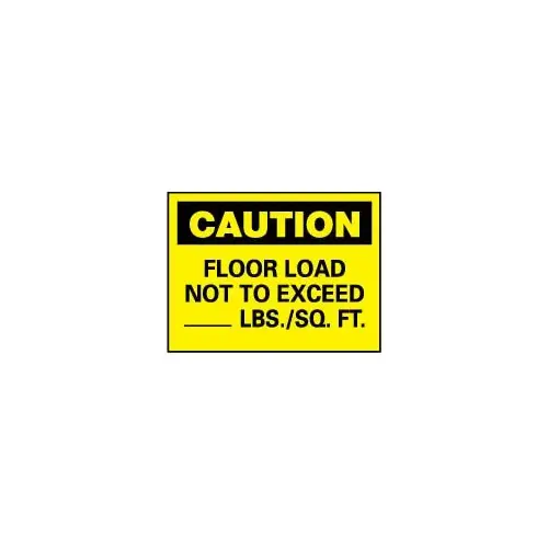 Accuform C87AB Sign: Rectangle, "Caution - Floor Load Not to Exceed ...
